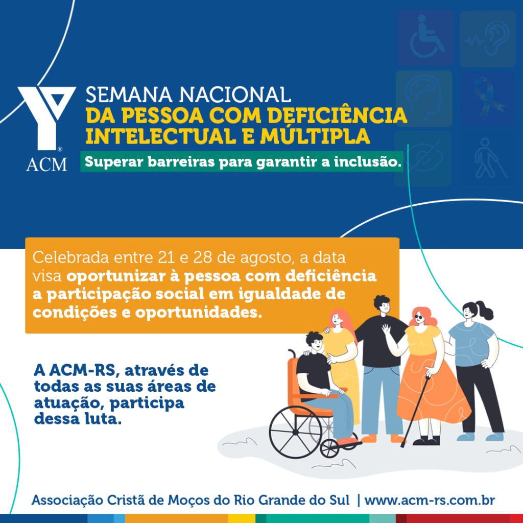 Semana Nacional da Pessoa com Deficiência Intelectual e Múltipla | ACM-RS